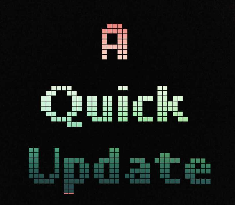 A Quick Update – That Green Dude